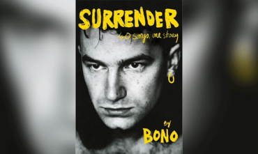 SURRENDER: 40 SONGS, ONE STORY - BONO - The Phoenix Magazine